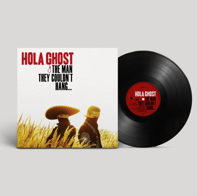 HOLA GHOST - MAN THEY COULDNT HANG (IMPORT) (Vinyl LP) – SoundsLikeVinyl