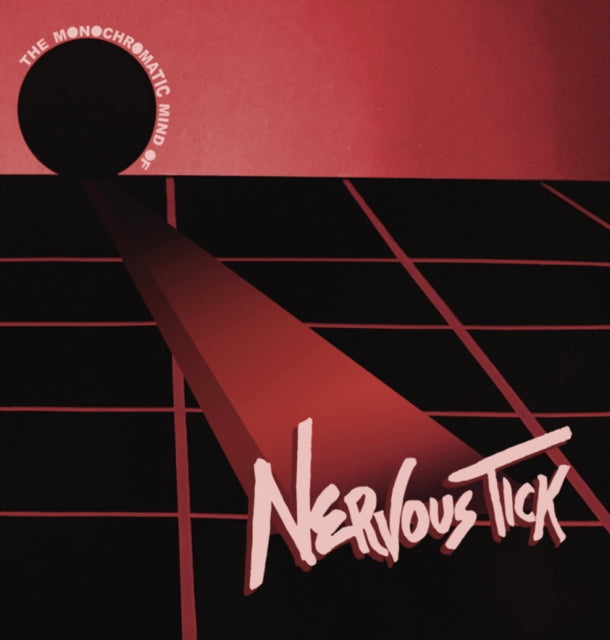 NERVOUS TICK & THE ZIPPER LIPS - MONOCHROMATIC MIND OF NERVOUS TICK (V ...