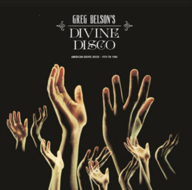 VARIOUS ARTISTS - GREG BELSON'S DEVINE DISCO: GOSPEL DISCO FROM 1974-1 ...