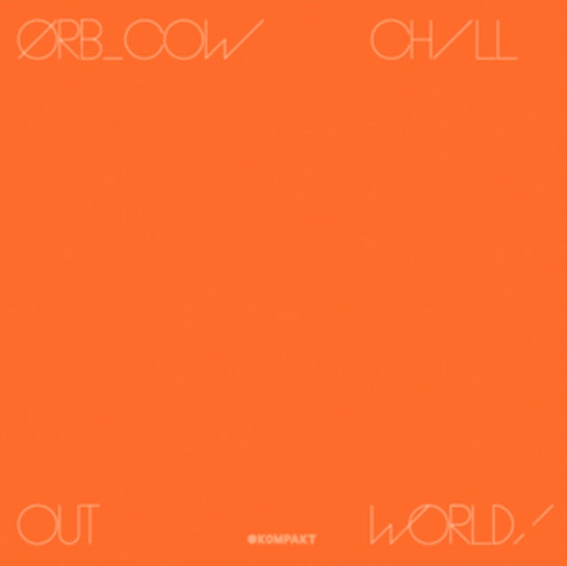 ORB - COW / CHILL OUT WORLD (180G/DL CARD) (Vinyl LP) – SoundsLikeVinyl