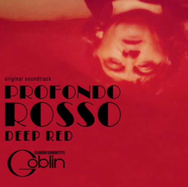 CLAUDIO SIMONETTI'S GOBLIN - DEEP RED / PROFONDO ROSSO OST (40TH ANNIV ...
