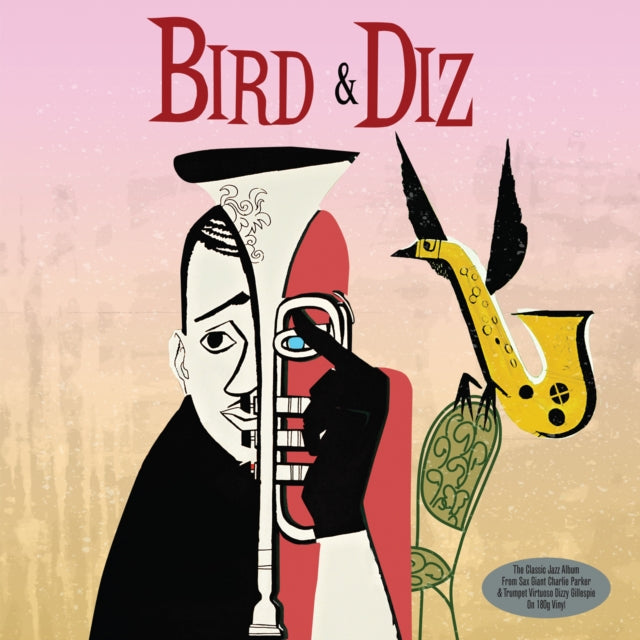 PARKER,CHARLIE & DIZZY GILLESPIE - BIRD & DIZ (180G) (Vinyl LP ...