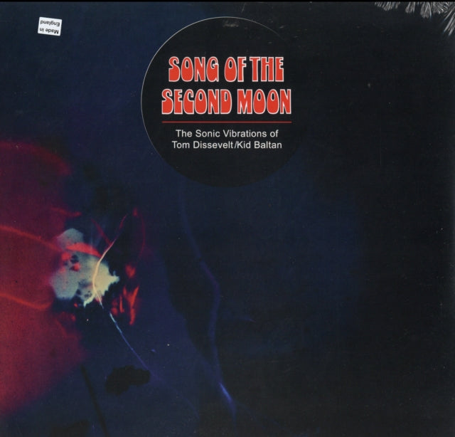 DISSEVELT,TOM / KID BALTAN - SONG OF THE SECOND MOON: SONIC VIBRATIONS ...